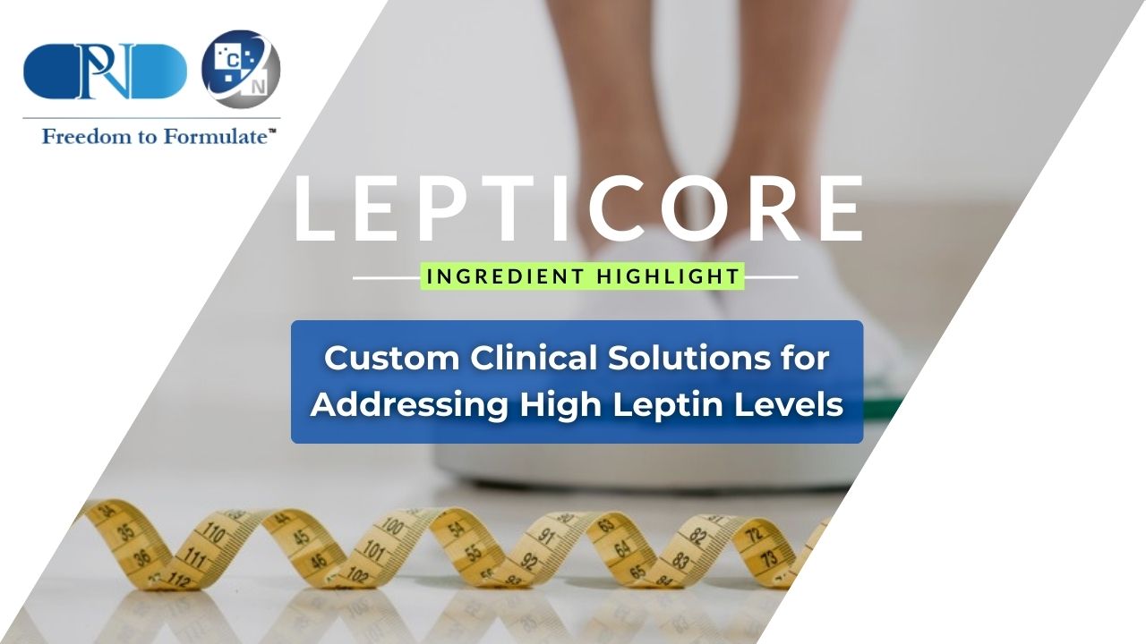 LeptiCore® Supplements: Address High Leptin Levels